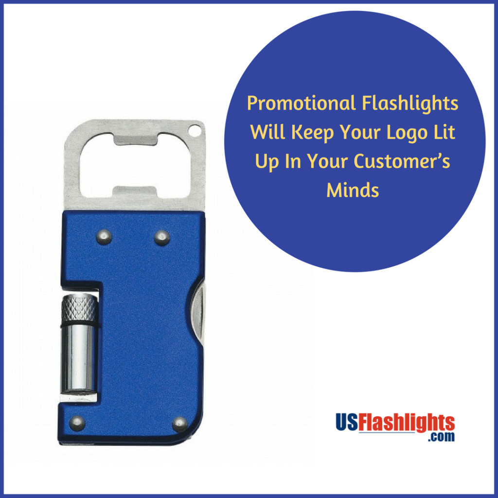 Promotional Flashlights Will Keep Your Logo Lit Up In Your Customer’s ...